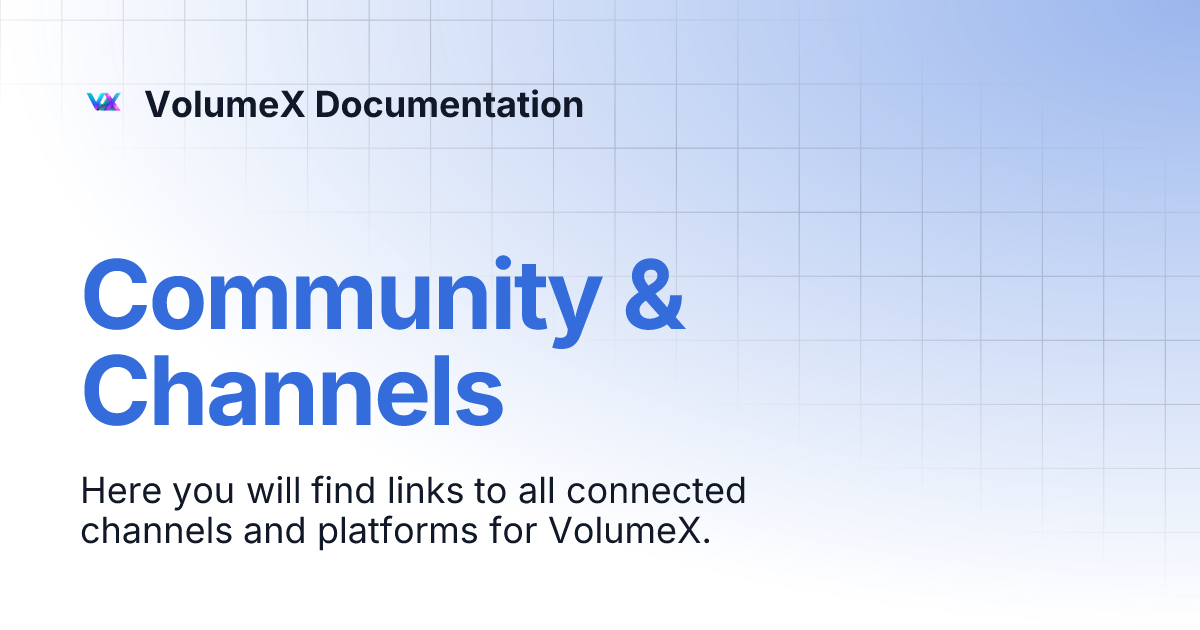 Community & Channels | VolumeX Documentation