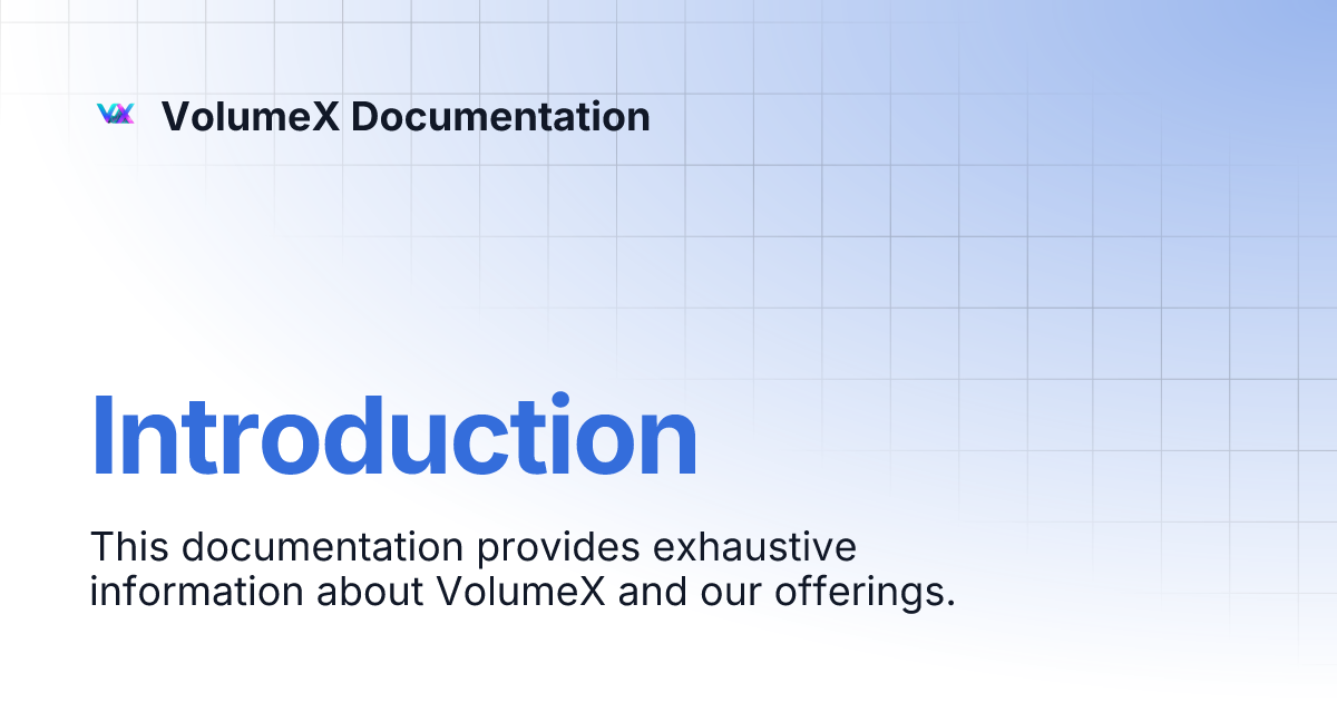Introduction | VolumeX Documentation